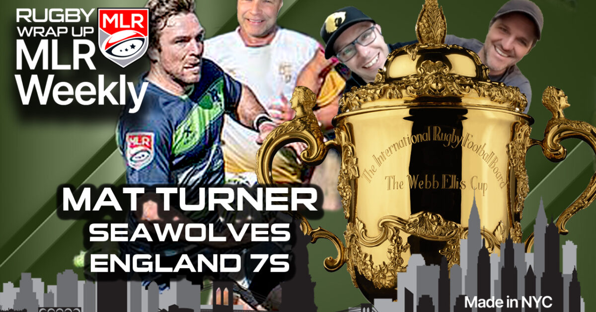 MLR WEEKLY: Seattle Star Mat Turner re Union, CBDs, RWC, Retirement ...