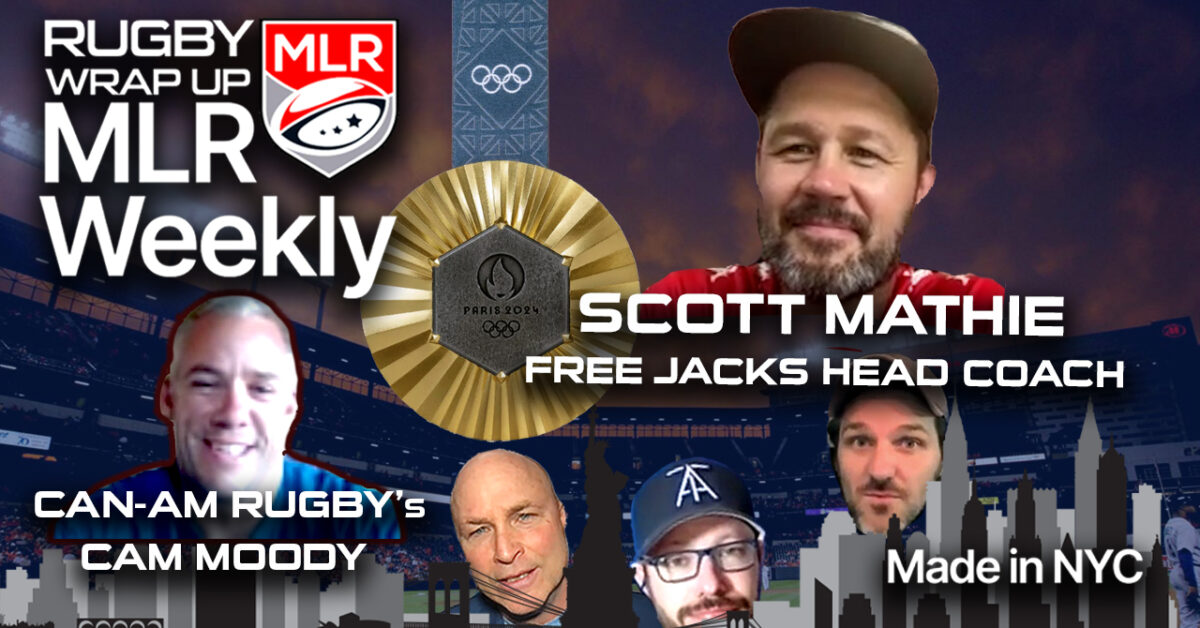 MLR Weekly: USA Bronze! MLR Final, Free Jacks Coach Scott Mathie, Can ...