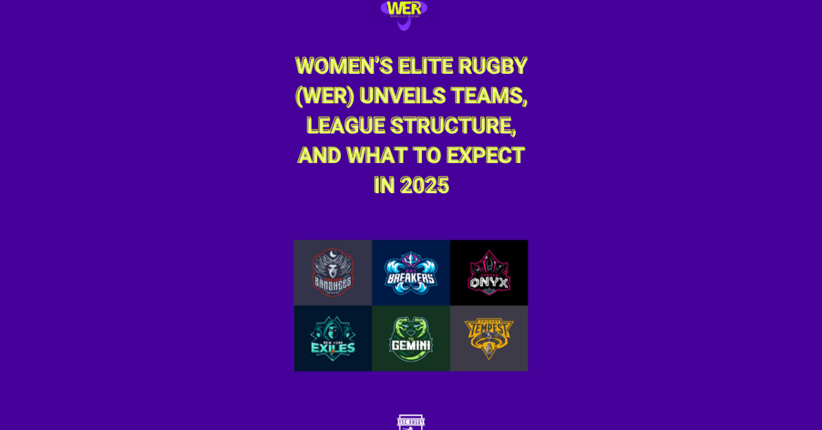 REPOST: Women’s Elite Rugby (WER) Unveils Teams, League Structure, and ...